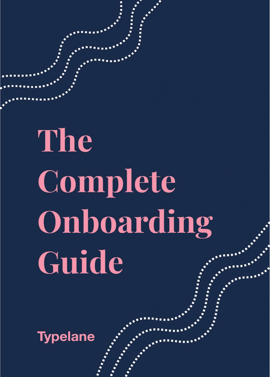 The Complete Employee Onboarding Guide | Typelane